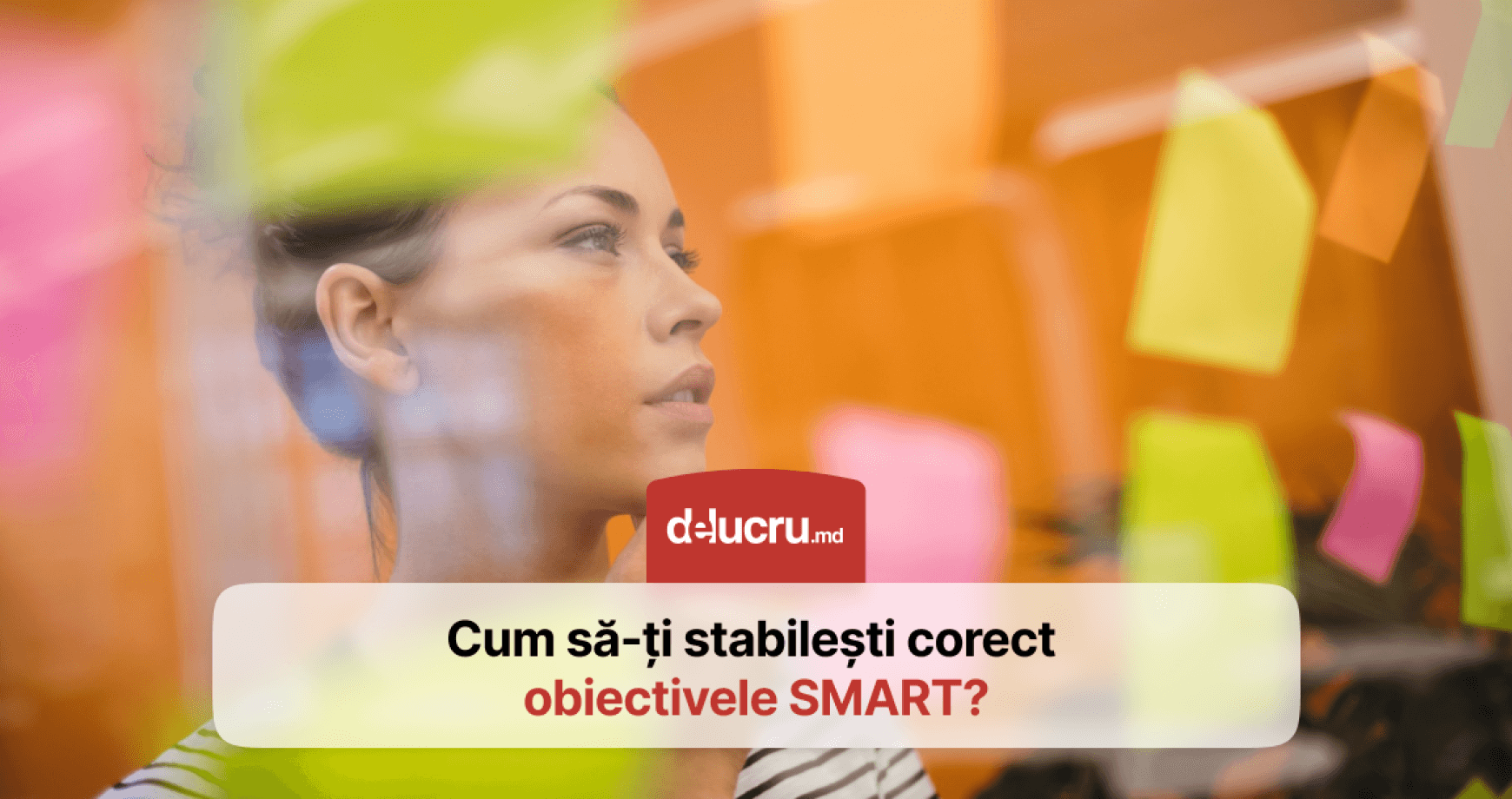Cum obiectivele SMART te aduc mai aproape de succes?