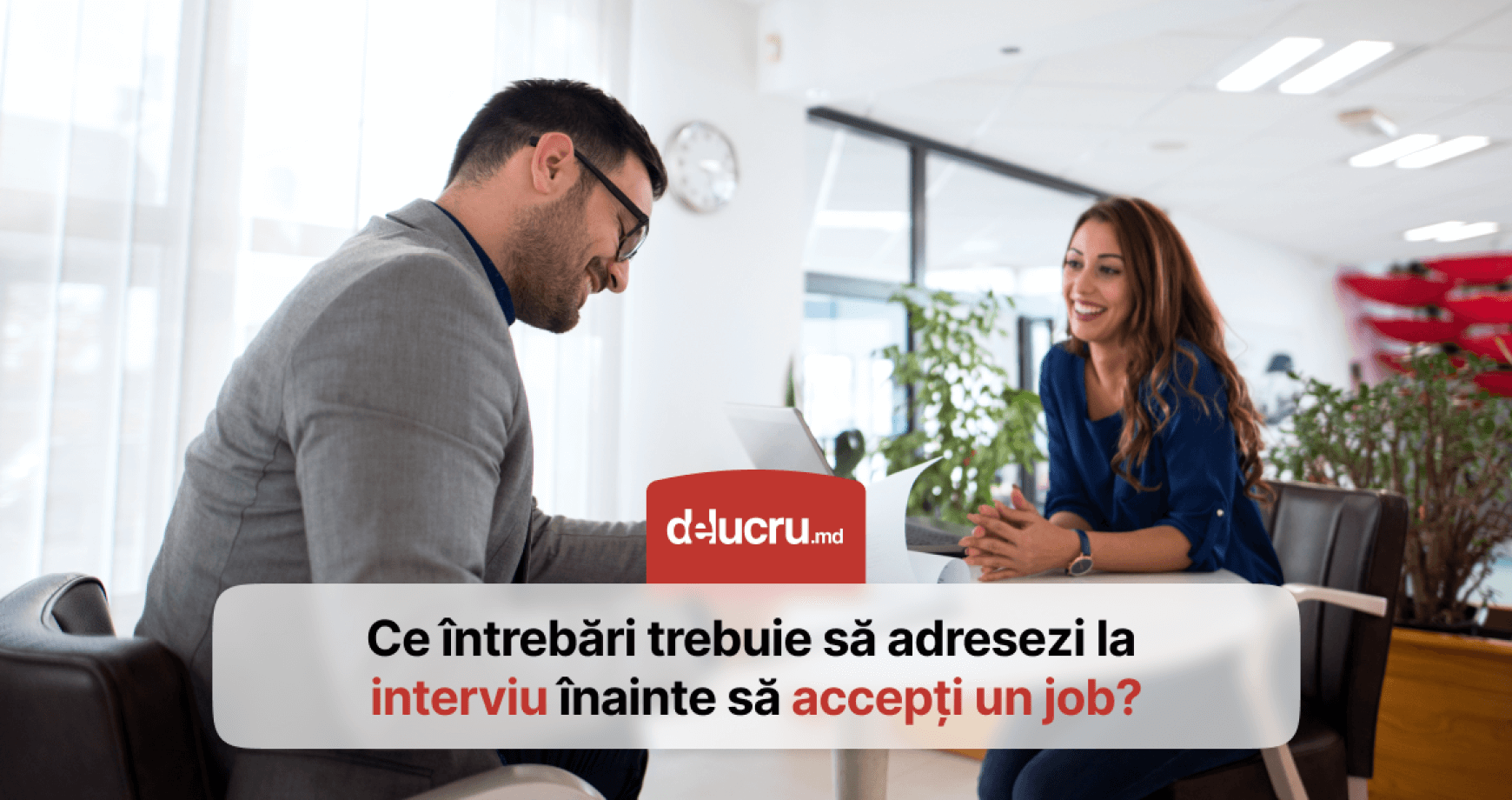 Întrebări pe care trebuie să le adresezi angajatorului la un interviu